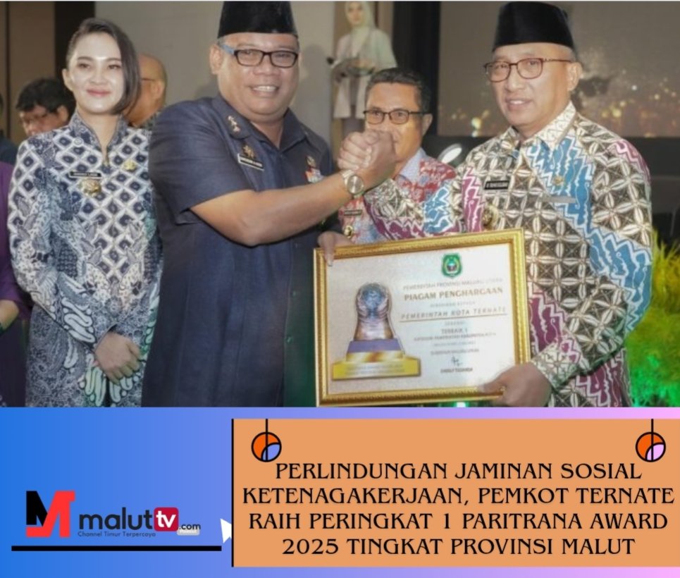 Perlindungan Jaminan Sosial Ketenagakerjaan, Pemkot Ternate Raih Peringkat 1 Paritrana Award ...